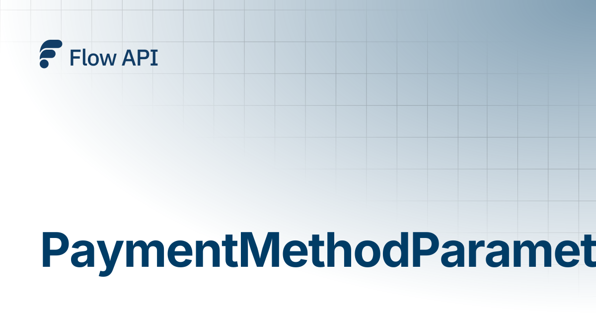 Paymentmethodparameters Flow Retail Api