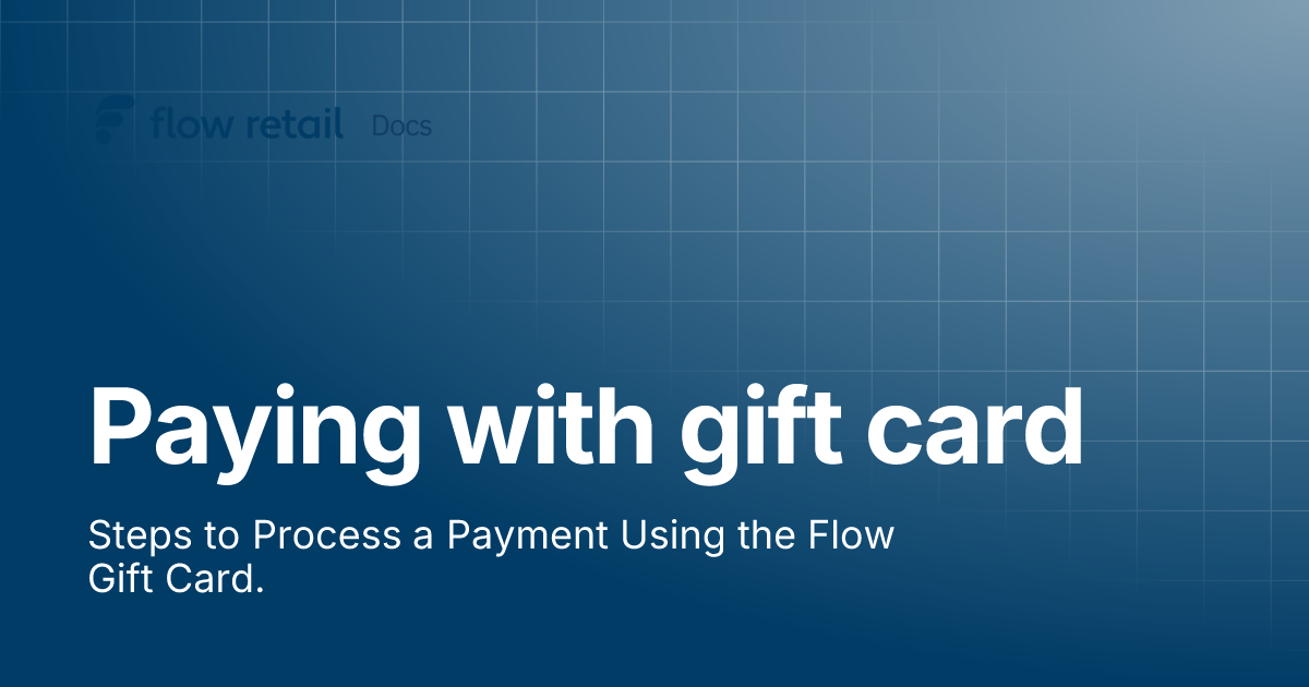 Paying with gift card | Flow Retail Docs