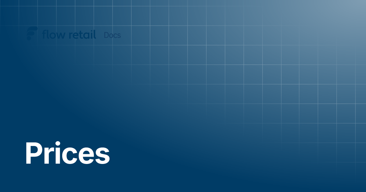 Prices | Flow Retail Docs