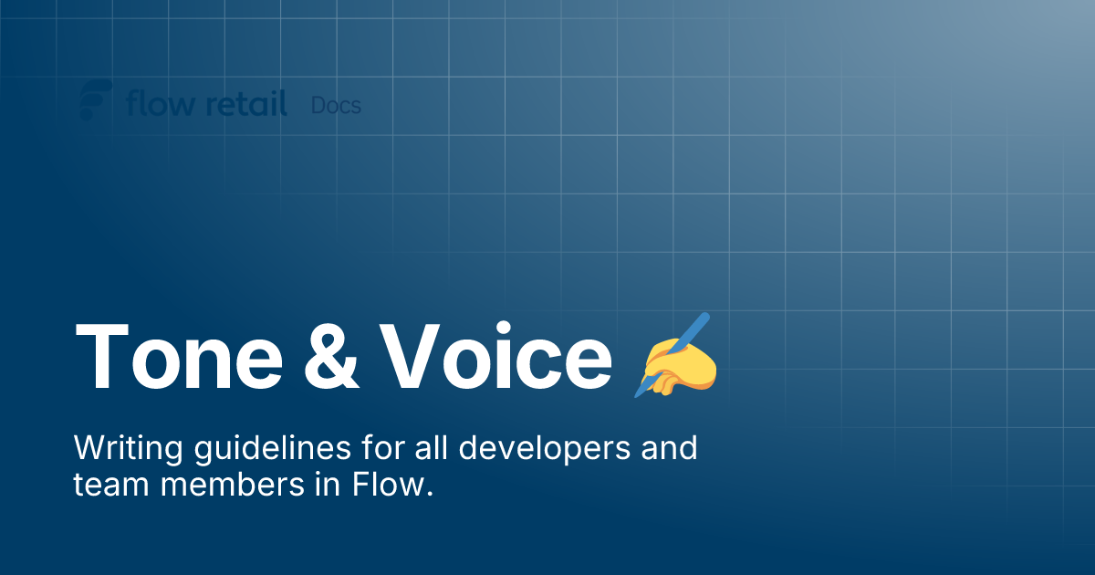 Tone & Voice ️ | Flow Retail Docs