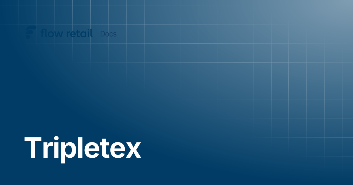 Tripletex | Flow Retail Docs